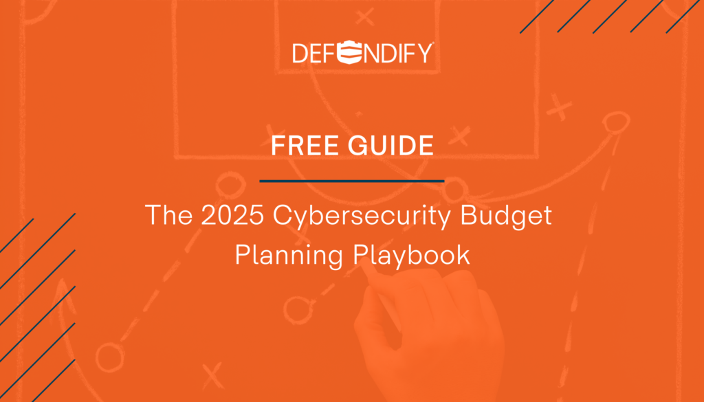 2025 Cybersecurity Budget Planning Playbook