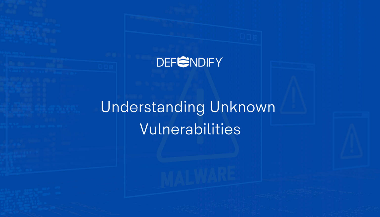 Unknown Vulnerabilities: Types, Risks, and Prevention Strategies